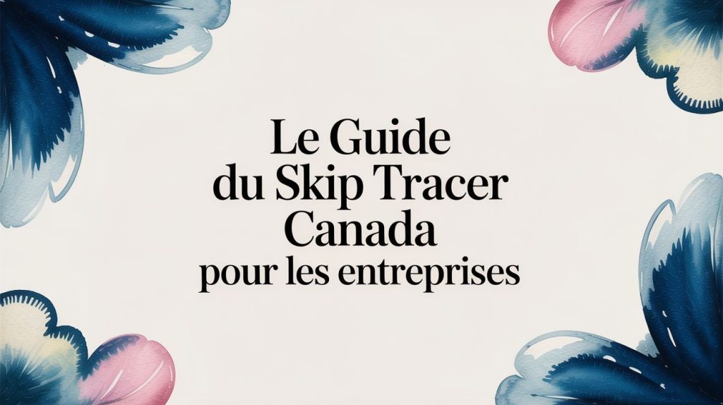 Le guide complet de l’enquête prélocation au Canada – blog.primat.ca